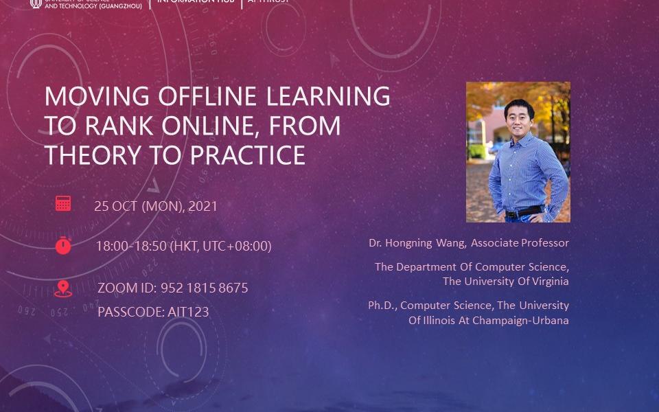 AI Thrust Seminar | Moving Offline Learning to Rank Online, from Theory to Practice | 大学活动日历 ...